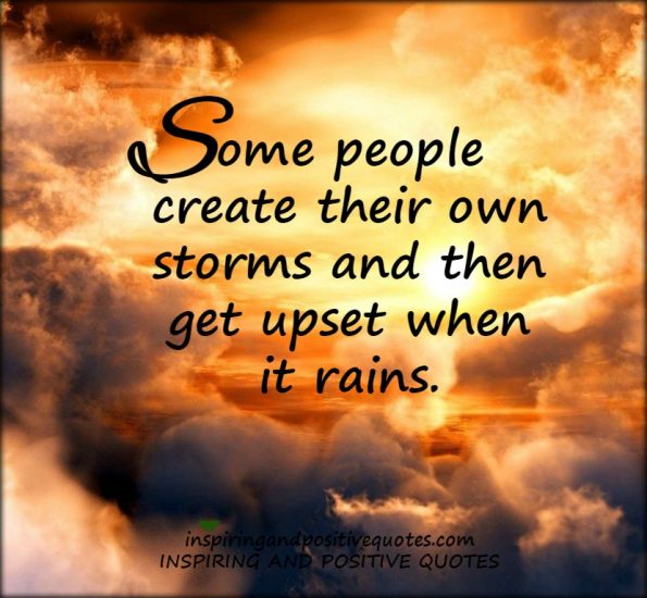 Creating Problems and Facing Consequences - Inspiring And Positive Quotes