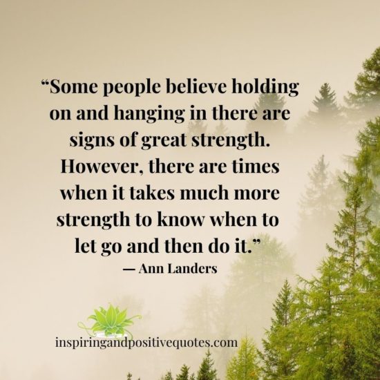 26 Inspirational Quotes On Letting Go. - Inspiring And Positive Quotes