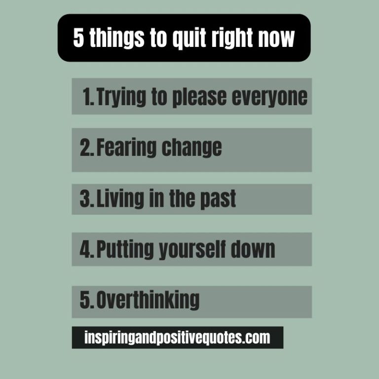 5 things to quit right now. - Inspiring And Positive Quotes