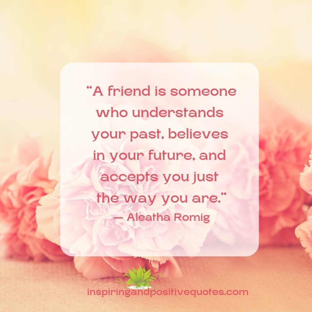 Friendship - Inspiring And Positive Quotes