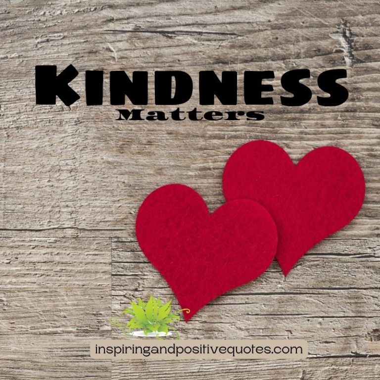 52 Powerful Kindness Quotes - Inspiring And Positive Quotes