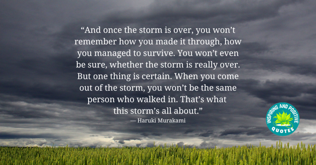 Finding Strength in the Storm - Inspiring And Positive Quotes