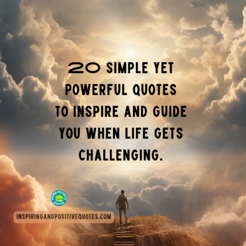 20 Quotes to Inspire You During Tough Times - Inspiring And Positive Quotes