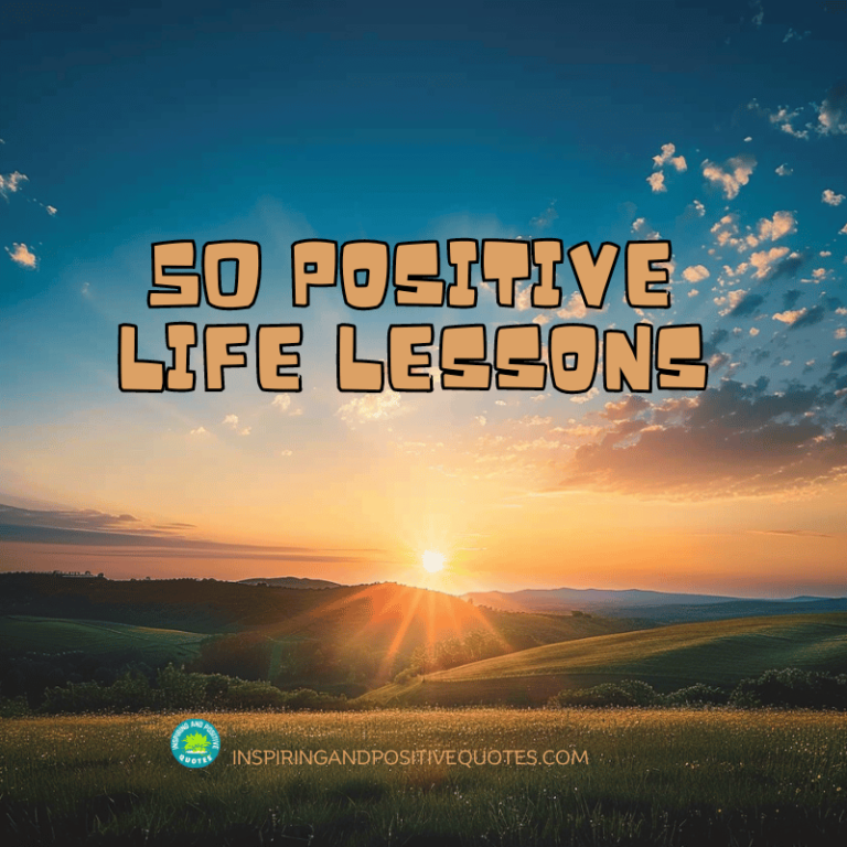 50 Positive Life Lessons: A Journey to Growth and Fulfillment ...